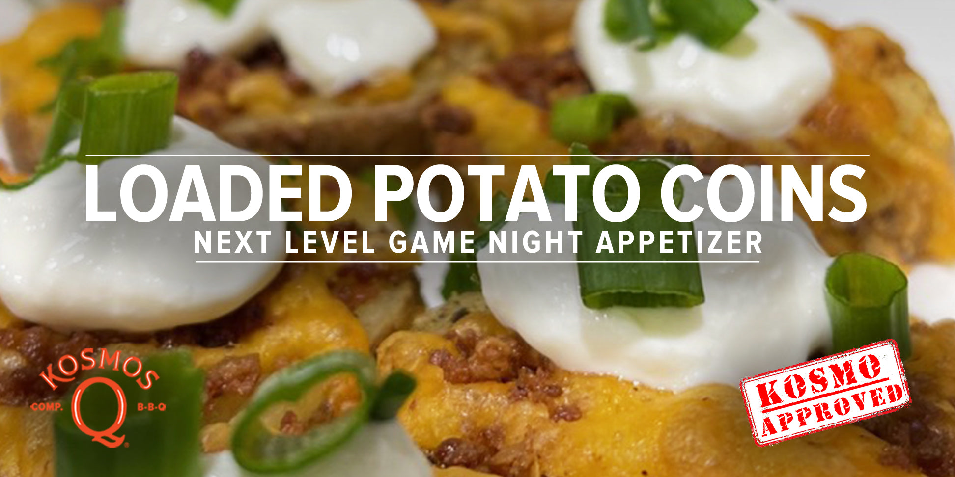 Loaded Potato Coins Recipe - Kosmos Q BBQ Products & Supplies