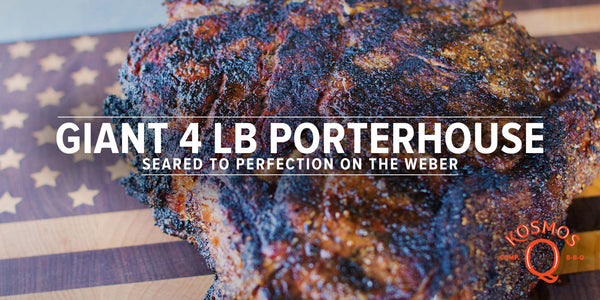 Grilling Giant Porterhouse Steak: Tips & Recipes - Kosmos Q BBQ ...