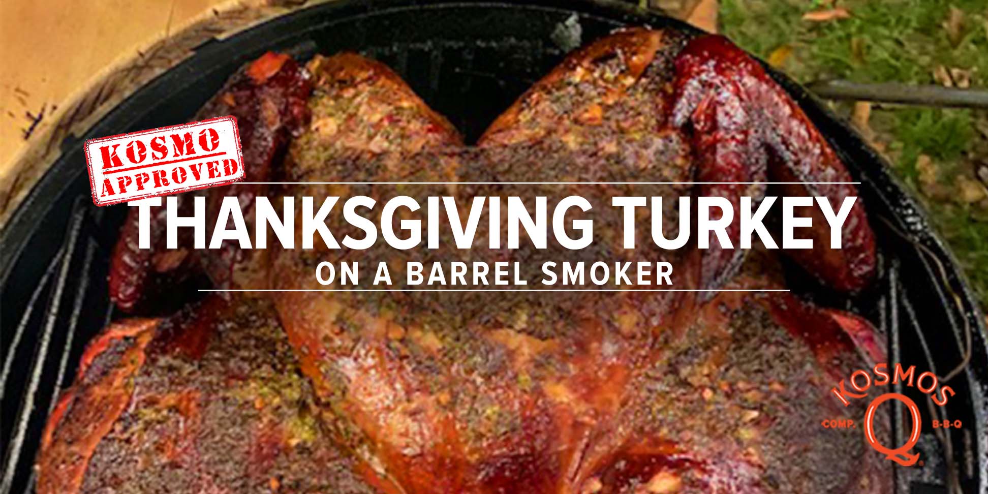 Smoked Thanksgiving Turkey Recipe - Kosmos Q BBQ Products & Supplies